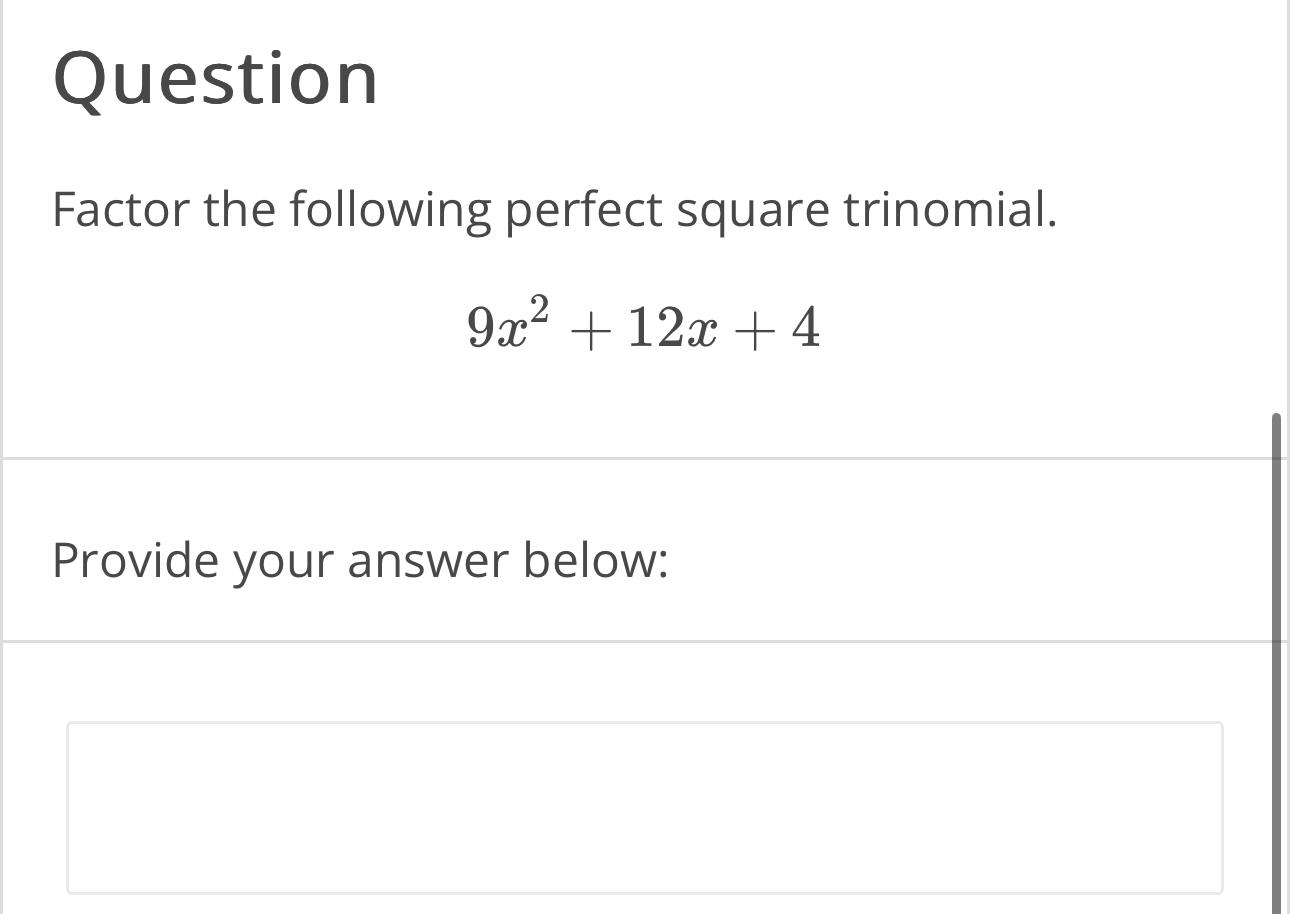 Solved QuestionFactor the following perfect square | Chegg.com