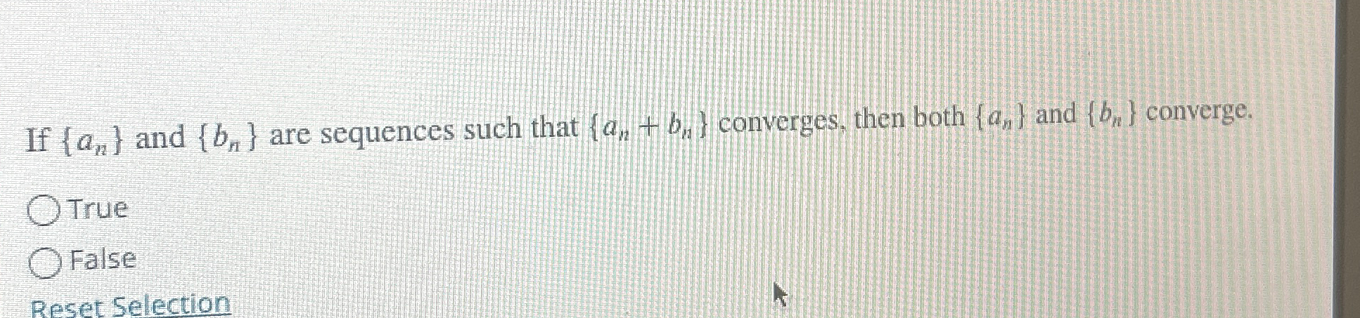 Solved If {an} ﻿and {bn} ﻿are sequences such that {an+bn} | Chegg.com