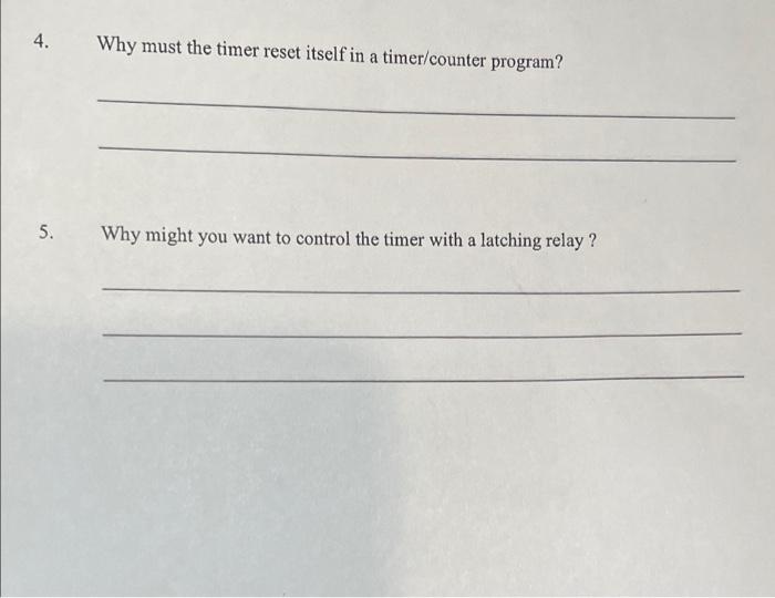Solved 4. Why must the timer reset itself in a timer/counter | Chegg.com