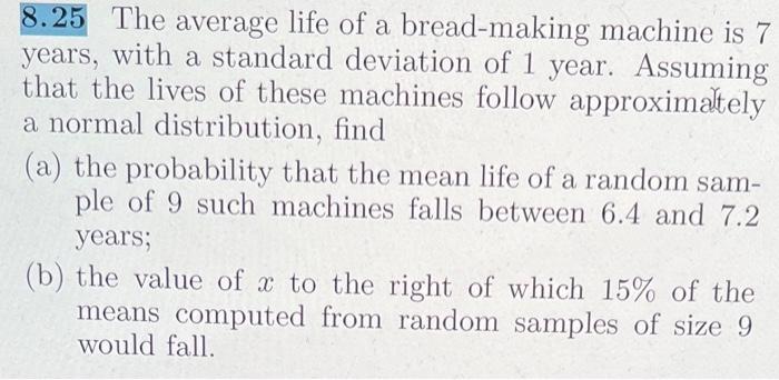 Solved calculate what proportion of machines will have last | Chegg.com