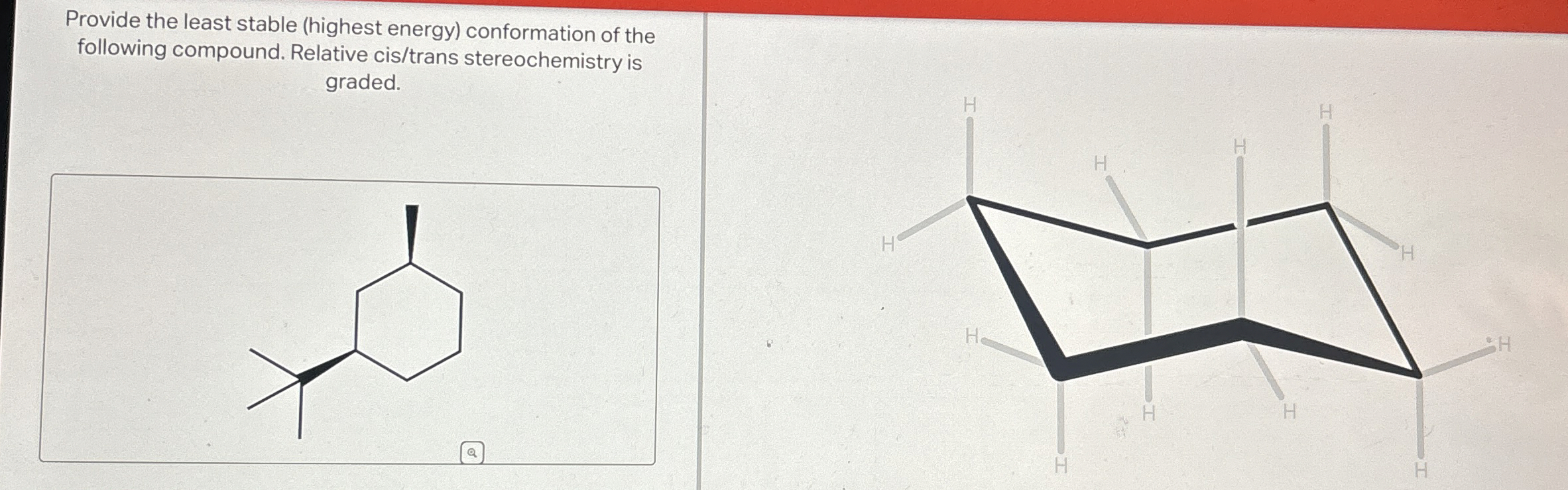 Solved Provide the least stable (highest energy) | Chegg.com
