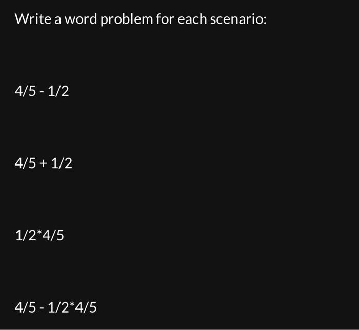 Solved Write a word problem for each scenario: | Chegg.com
