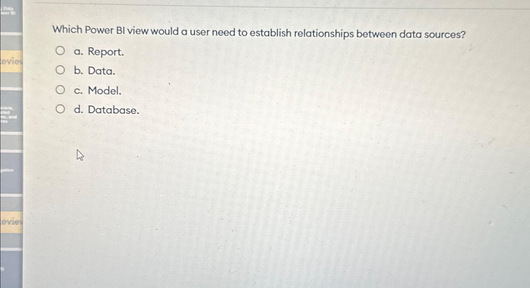 Solved Which Power BI view would a user need to establish | Chegg.com
