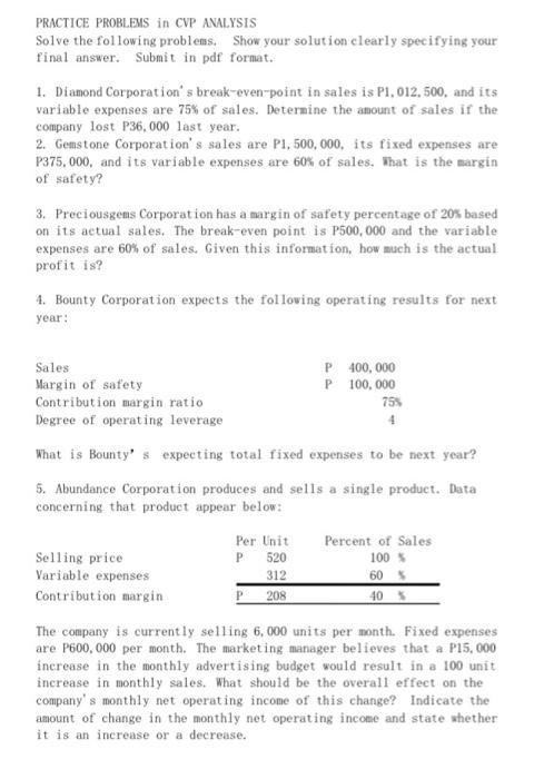 Solved PRACTICE PROBLEMS in CVP ANALYSIS Solve the following | Chegg.com Solved PRACTICE PROBLEMS in CVP ANALYSIS Solve the following | Chegg.com