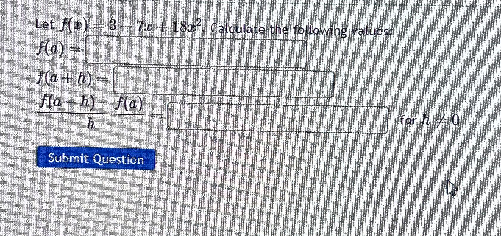 Solved Let f(x)=3-7x+18x2. ﻿Calculate the following | Chegg.com