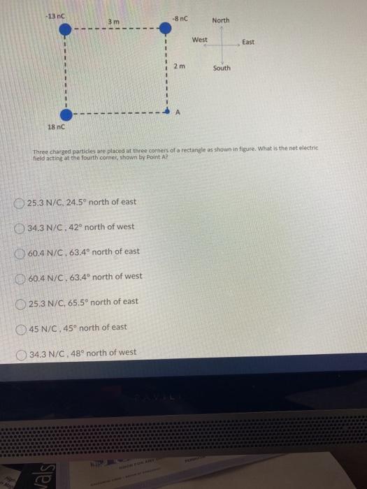 Solved - 13 nc -8 nc 3 m North West East 1 2 m South 18 nc | Chegg.com