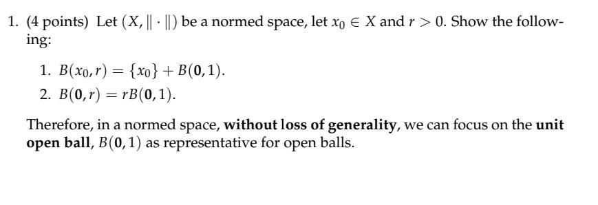 Solved 1. (4 points) Let (X,∥⋅∥) be a normed space, let x0∈X | Chegg.com