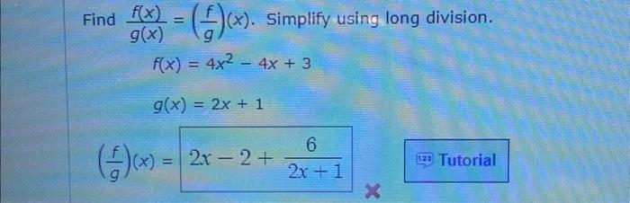 Solved Find g(x)f(x)=(gf)(x). Simplify using long division. | Chegg.com