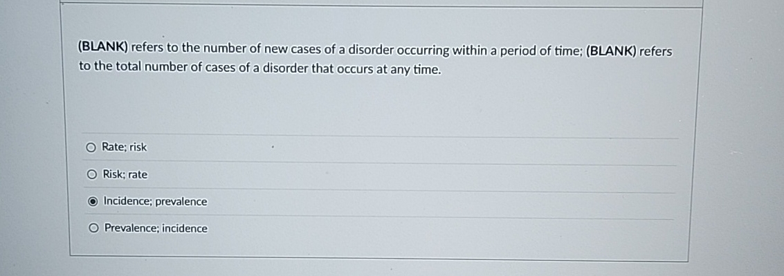 Solved (BLANK) ﻿refers to the number of new cases of a | Chegg.com