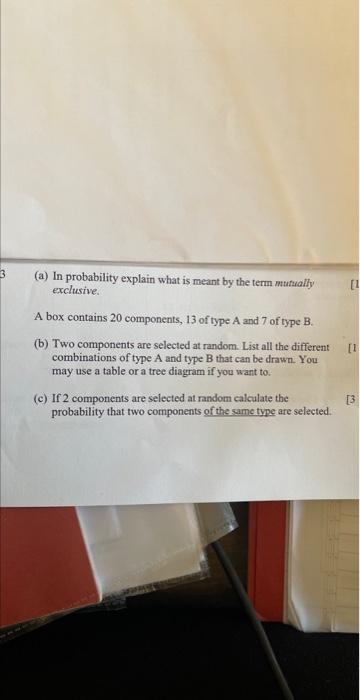 Solved (a) In probability explain what is meant by the term | Chegg.com