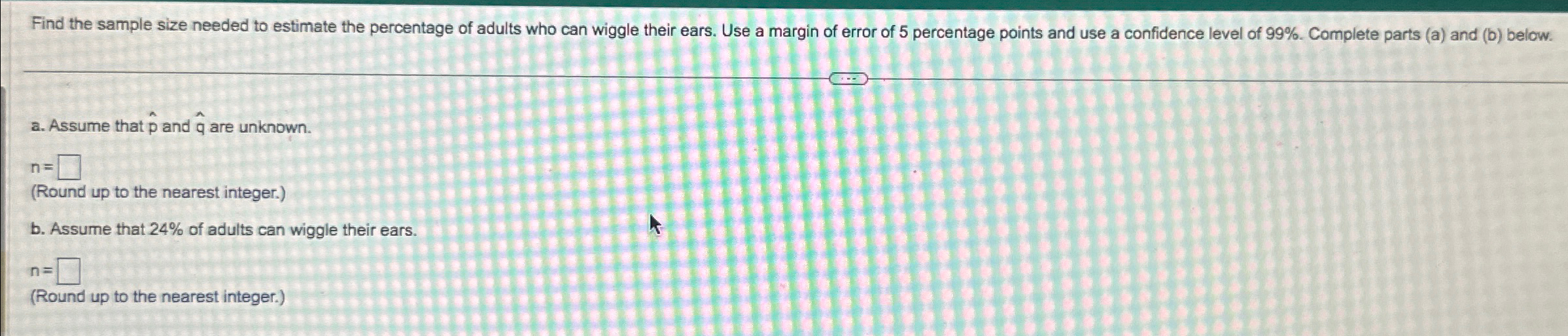 Solved Find the sample size needed to estimate the | Chegg.com