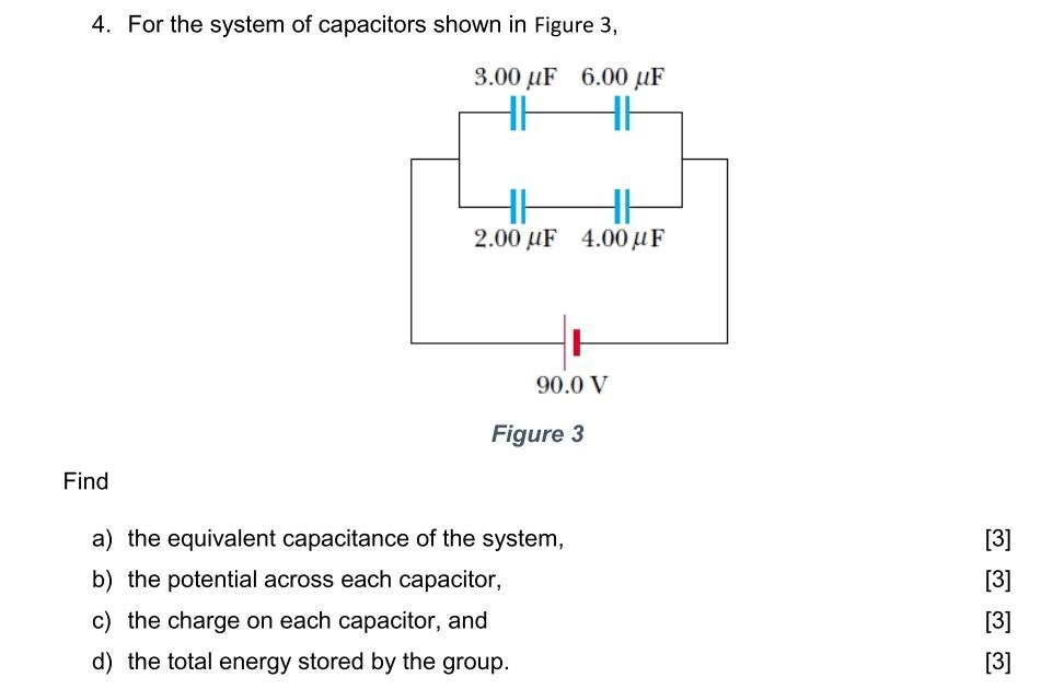 Solved 4. For the system of capacitors shown in Figure 3, | Chegg.com