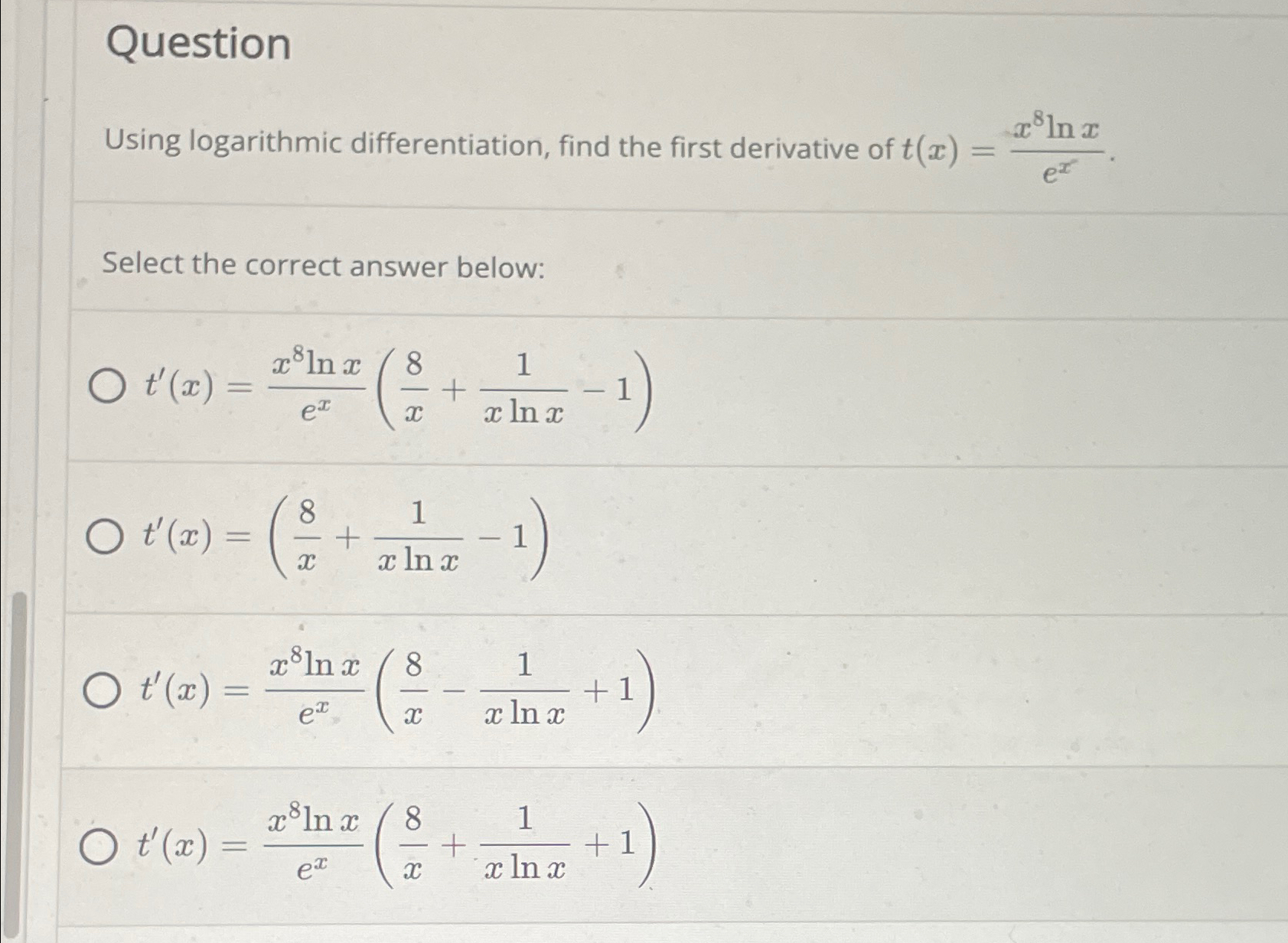 Solved QuestionUsing logarithmic differentiation, find the | Chegg.com