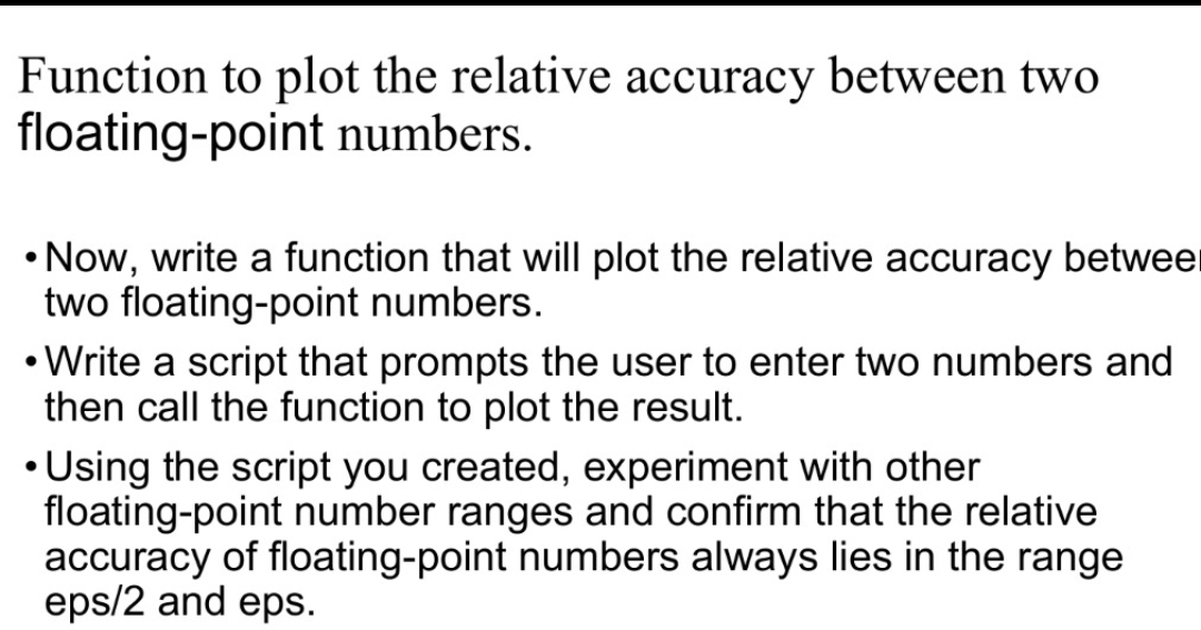 Solved Verify that the relative accuracy of all | Chegg.com