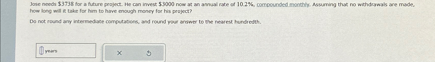 Solved Jose needs $3738 ﻿for a future project. He can invest | Chegg.com
