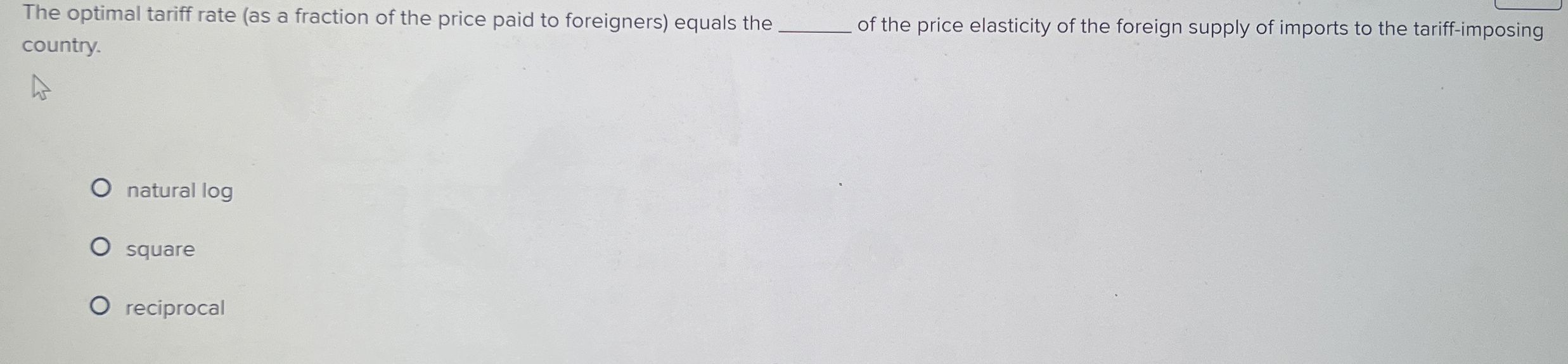 Solved The optimal tariff rate (as a fraction of the price | Chegg.com