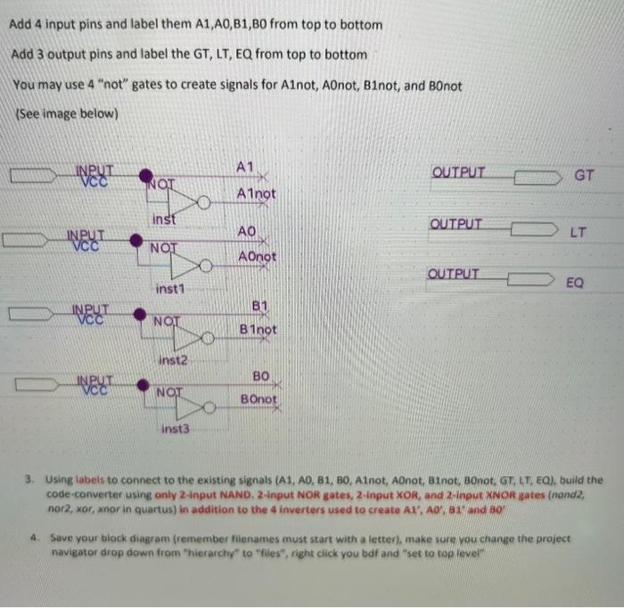 Add 4 input pins and label them A1,A0,B1,B0 from top | Chegg.com