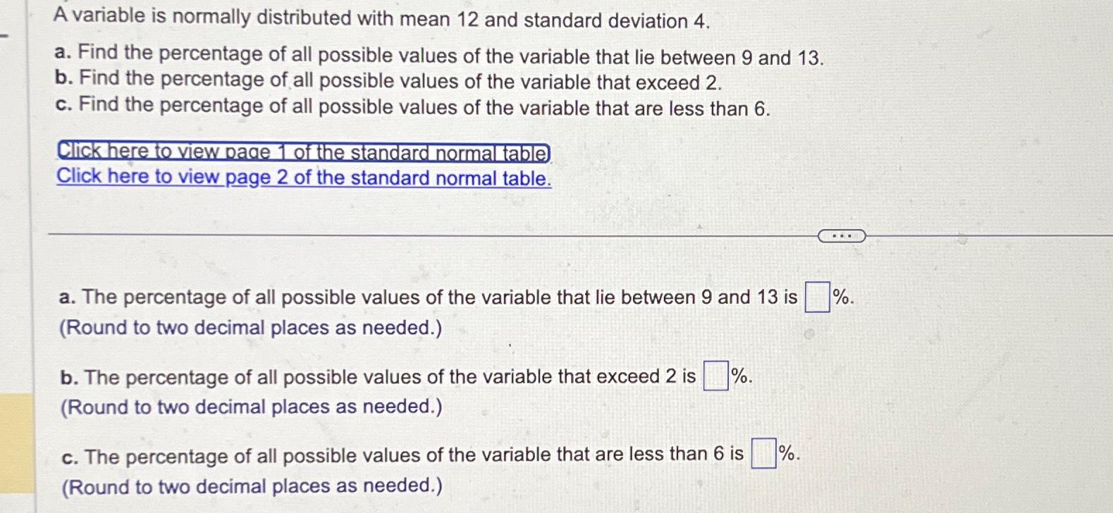 Solved A variable is normally distributed with mean 12 ﻿and | Chegg.com