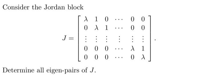 Solved Consider the Jordan block | Chegg.com