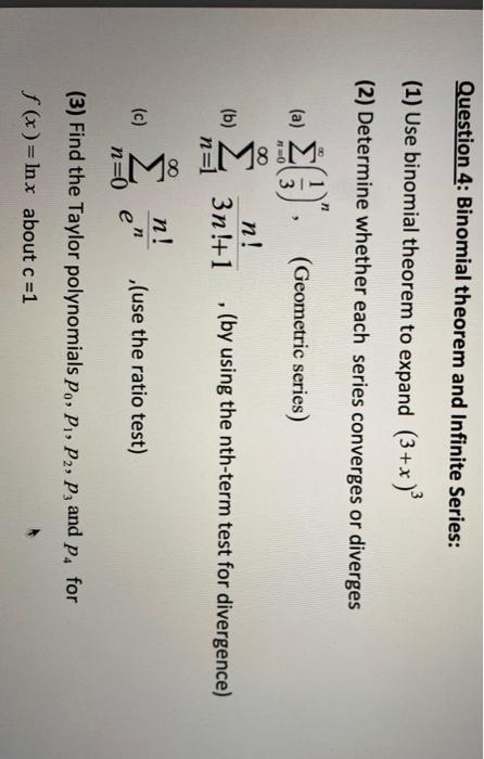 Solved Question 4: Binomial theorem and Infinite Series: (1) | Chegg.com