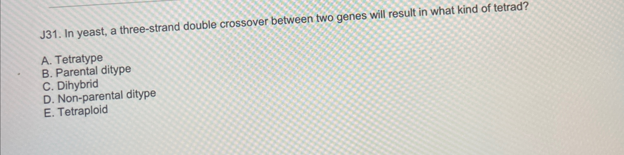 Solved J31. ﻿In yeast, a three-strand double crossover | Chegg.com