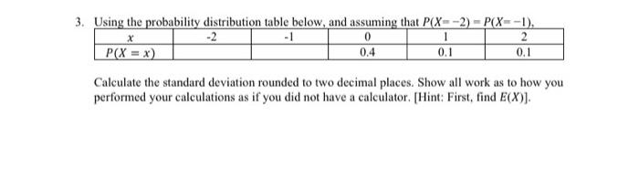 Solved Using the probability distribution table below, and | Chegg.com