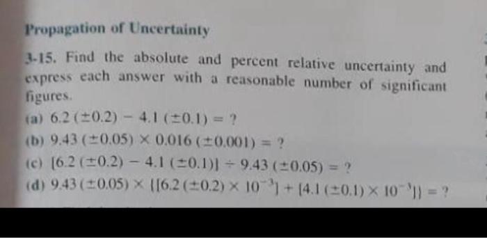 Solved Propagation of Uncertainty 3-15. Find the absolute | Chegg.com