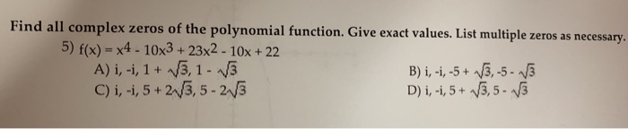 Solved Find all complex zeros of the polynomial function. | Chegg.com