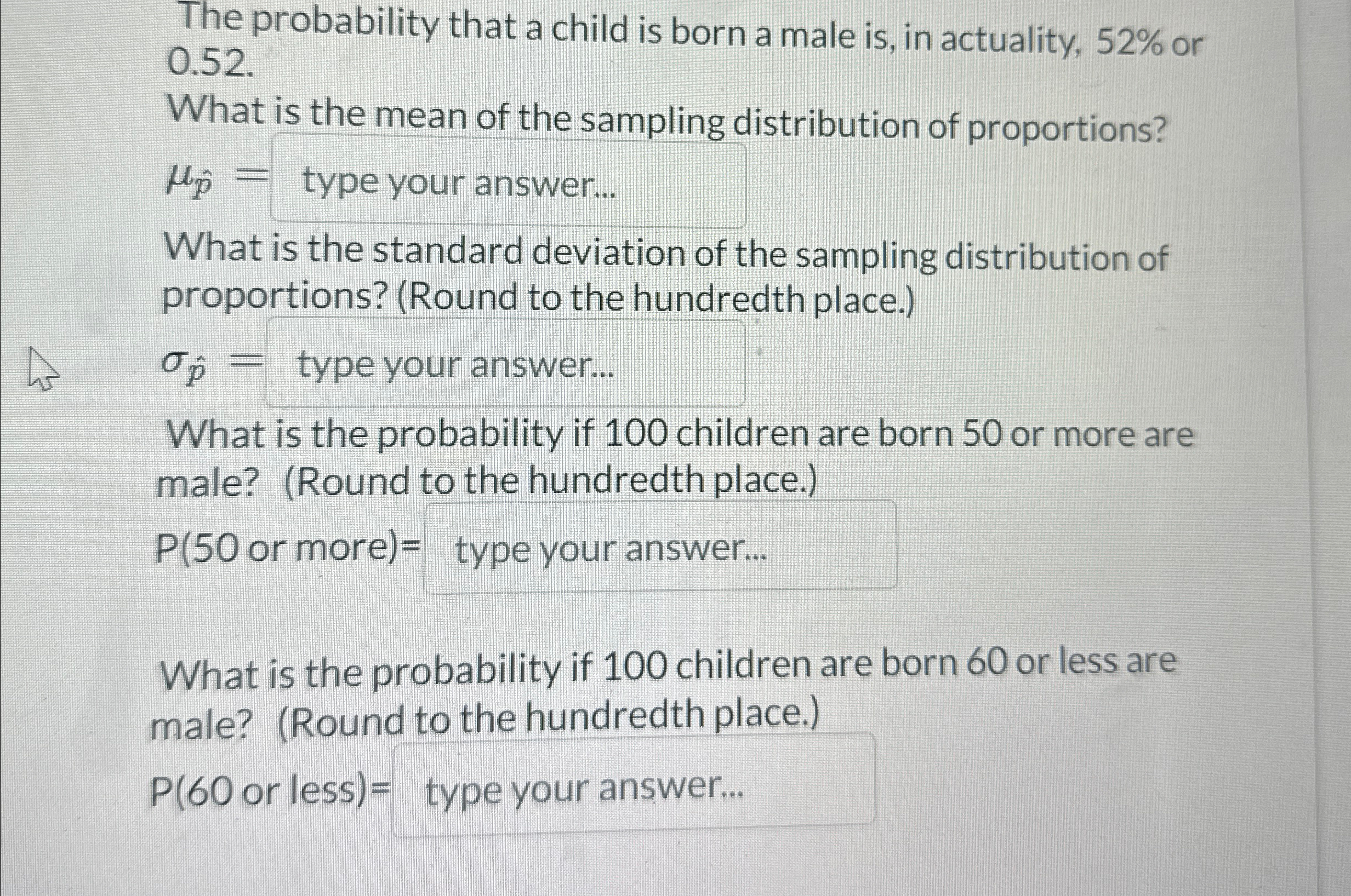Solved The probability that a child is born a male is, ﻿in | Chegg.com