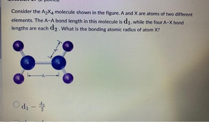 [Solved]: Consider the ( mathrm{A}_{2} mathrm{X}_{4} )