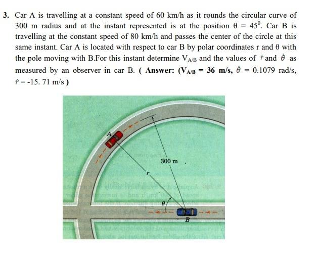 Solved Car A is travelling at a constant speed of 60kmh ﻿as | Chegg.com