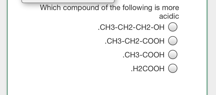 Solved Which compound of the following is more acidic | Chegg.com