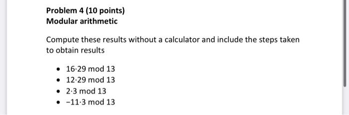 Solved Problem 4 (10 points) Modular arithmetic Compute | Chegg.com