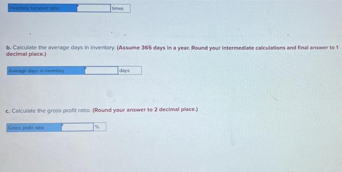 Solved Brief Exercise 6-16 Calculate Inventory ratlos | Chegg.com Solved Brief Exercise 6-16 Calculate Inventory ratlos | Chegg.com