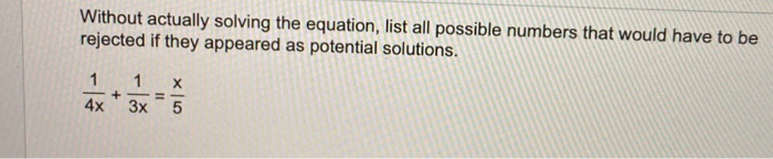 Solved Without actually solving the equation, list all | Chegg.com
