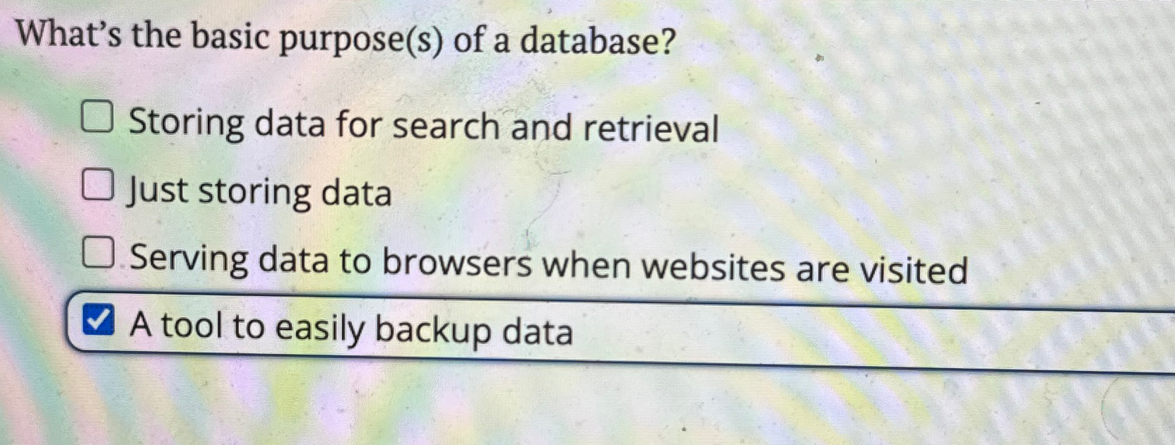 Solved What S The Basic Purpose S ﻿of A Databasestoring