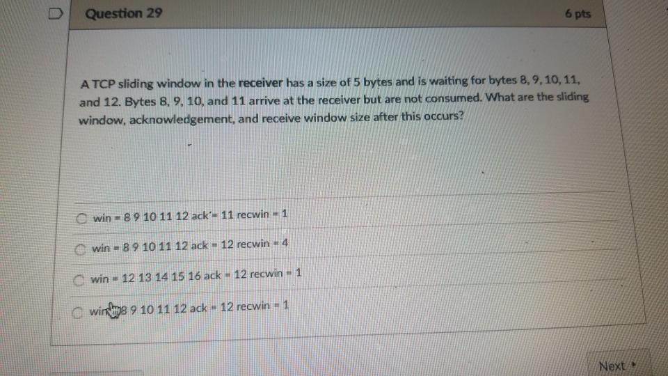 Solved Question 29 6 pts A TCP sliding window in the | Chegg.com