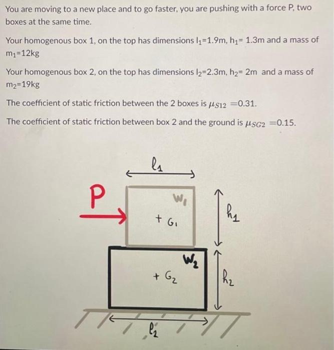 Solved You are moving to a new place and to go faster, you | Chegg.com