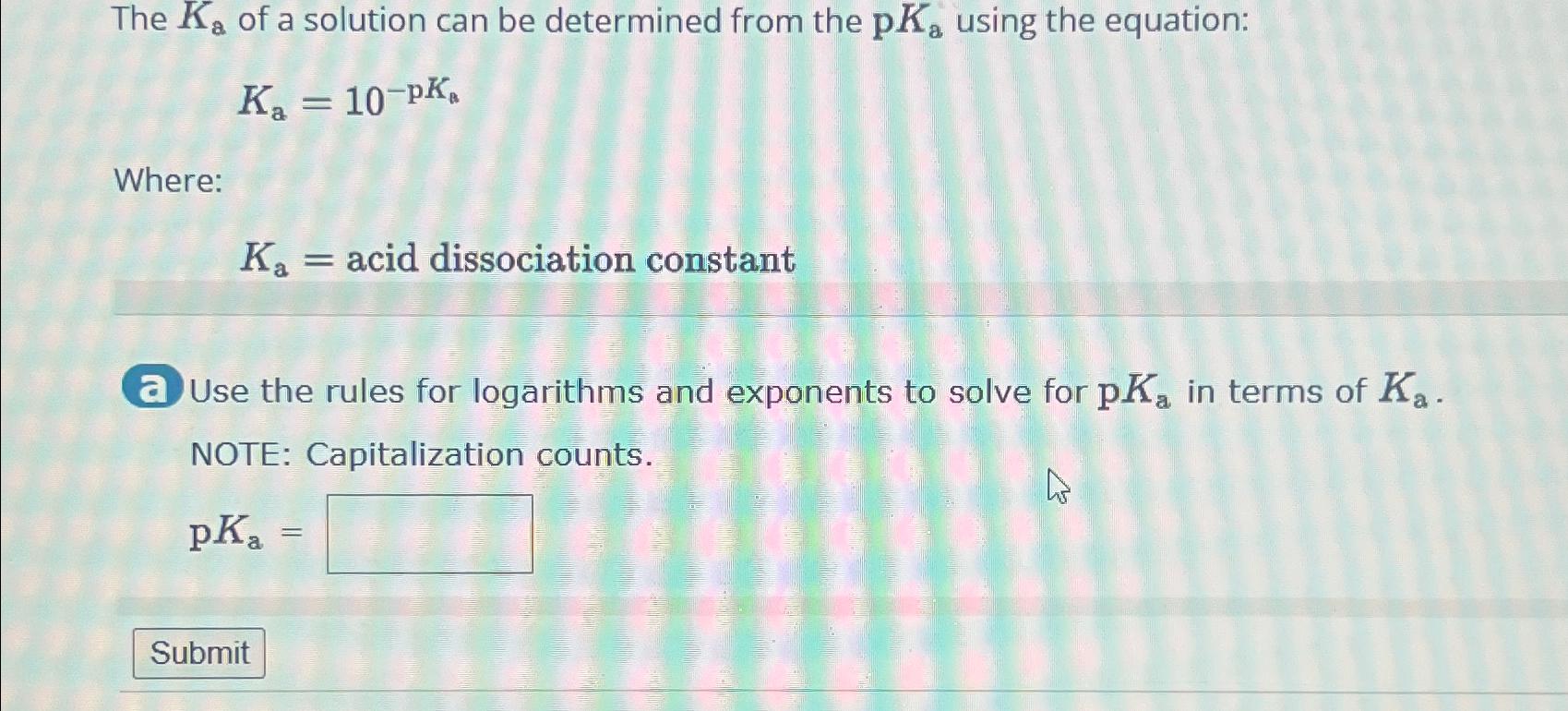 Solved The Ka ﻿of a solution can be determined from the pKa | Chegg.com