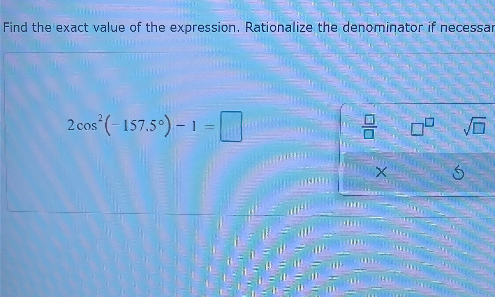Solved Find the exact value of the expression. Rationalize | Chegg.com
