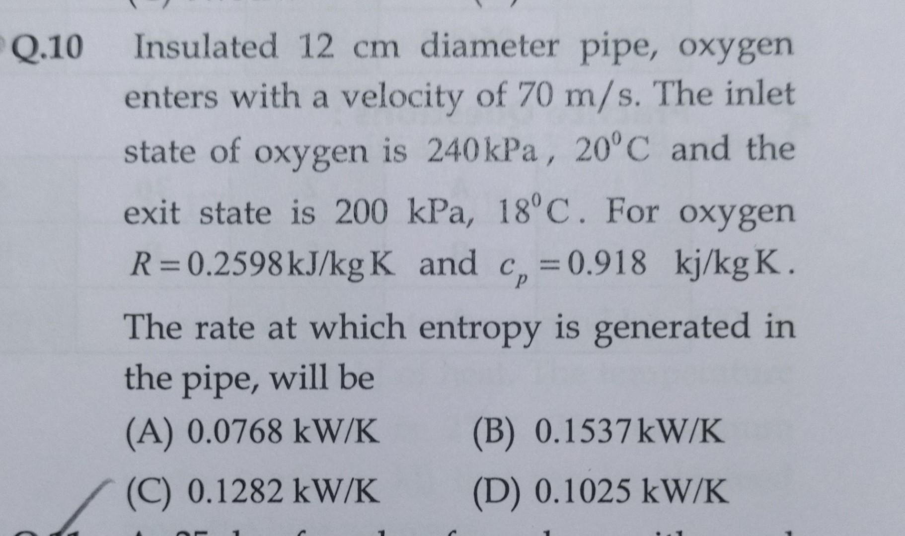 Solved Q.10 Insulated 12 cm diameter pipe, oxygen enters | Chegg.com