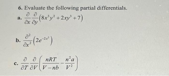 Solved 6. Evaluate the following partial differentials. a. | Chegg.com