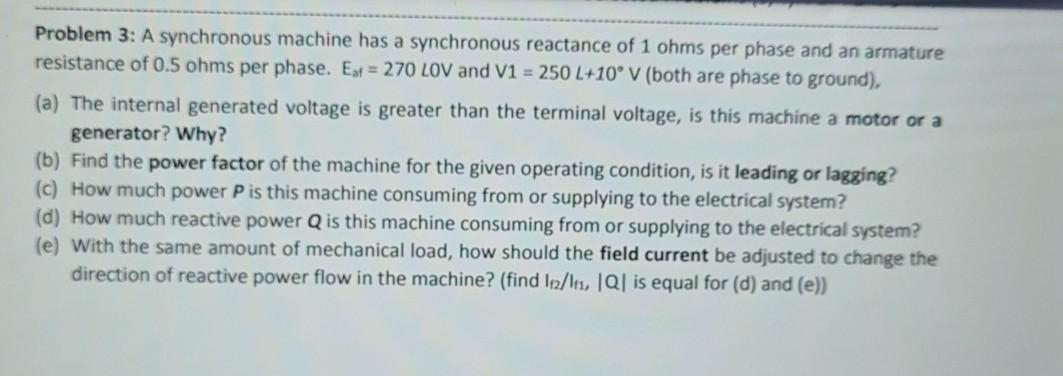 Solved Problem 3: A synchronous machine has a synchronous | Chegg.com