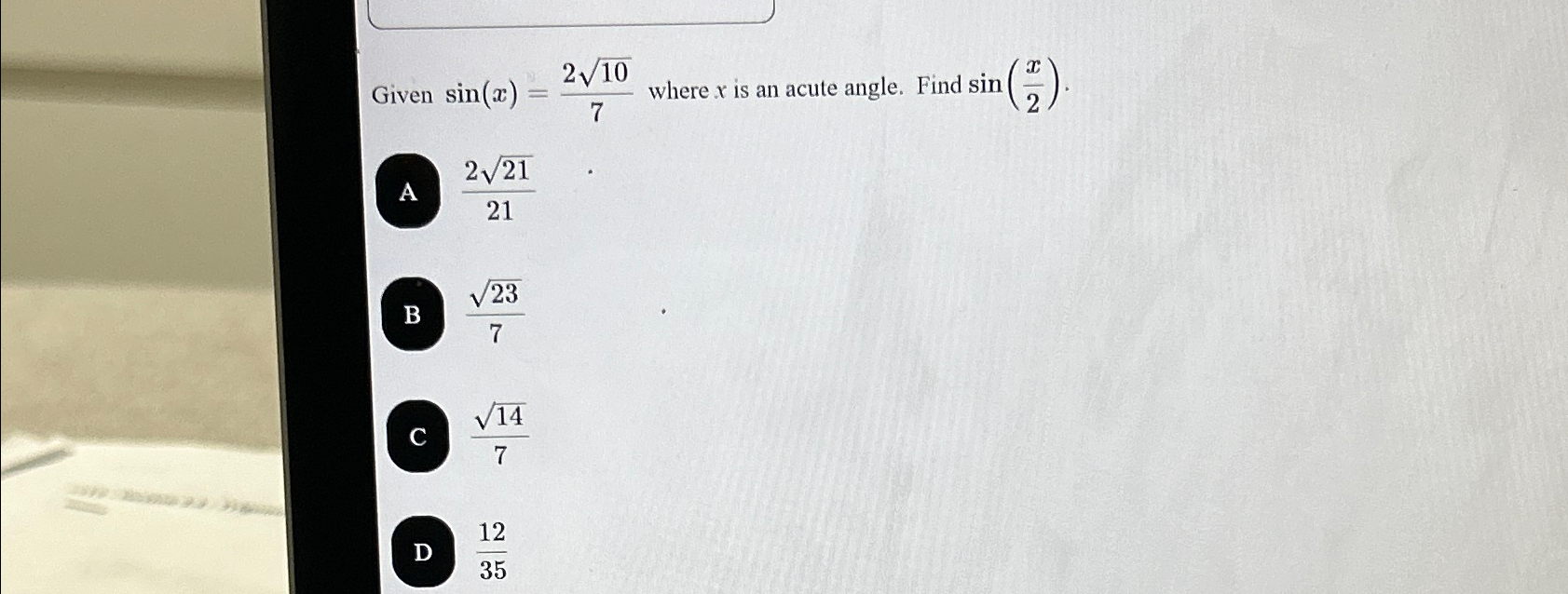 Solved Given sin(x)=21027 ﻿where x ﻿is an acute angle. Find | Chegg.com