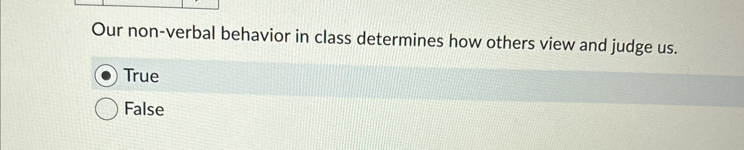 Solved Our non-verbal behavior in class determines how | Chegg.com