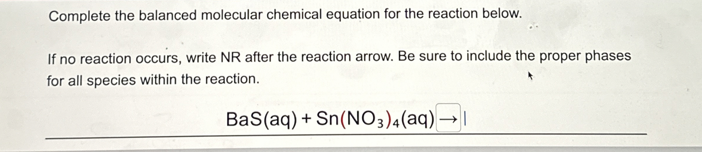Solved Complete the balanced molecular chemical equation for | Chegg.com
