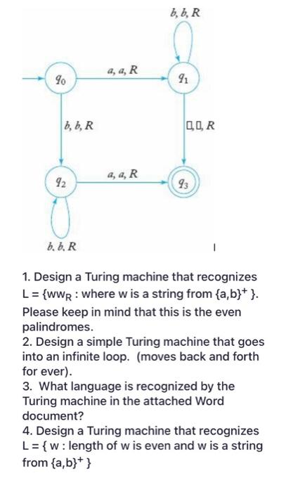Solved 1. Design a Turing machine that recognizes L={wwR: | Chegg.com