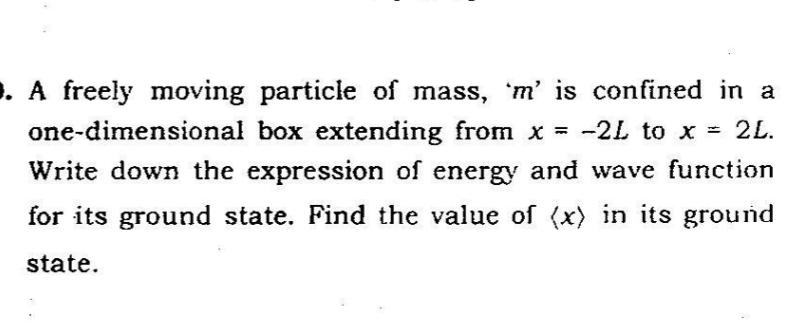 Solved A freely moving particle of mass, ' m ' ﻿is confined | Chegg.com
