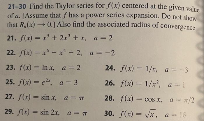 Solved 21-30 Find the Taylor series for f(x) centered at the | Chegg.com