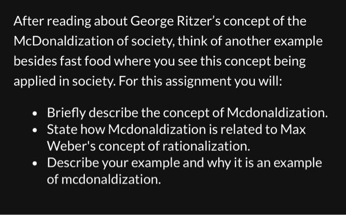After reading about George Ritzer's concept of the | Chegg.com